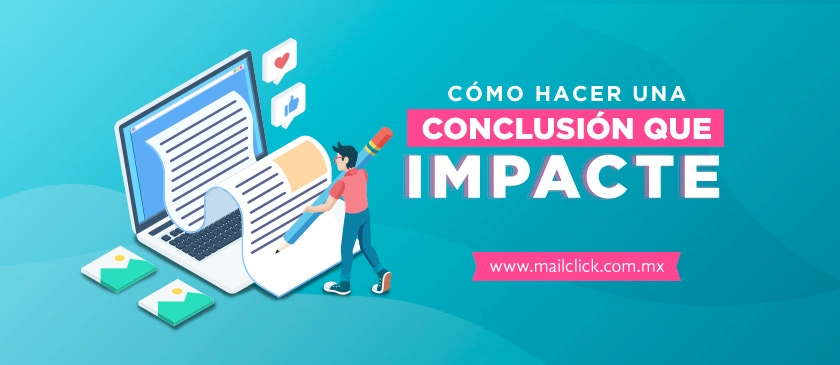 Cómo hacer una conclusión que impacte