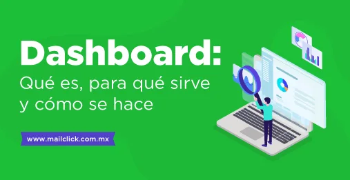 Dashboard: Qué es, para qué sirve y cómo se hace