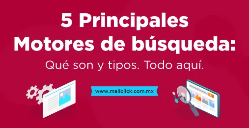 5 Principales Motores de búsqueda: Qué son y tipos. Todo aquí